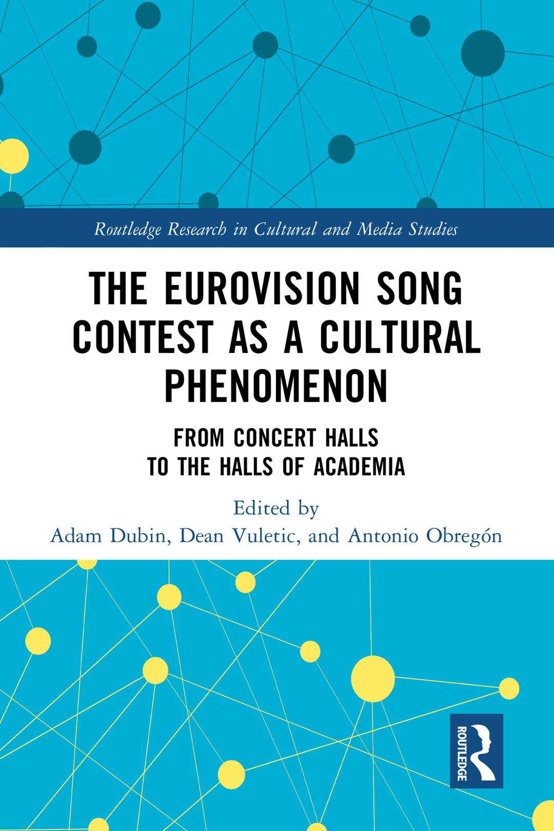 The Eurovision Song Contest as a Cultural Phenomenon | 9781032037745 ...